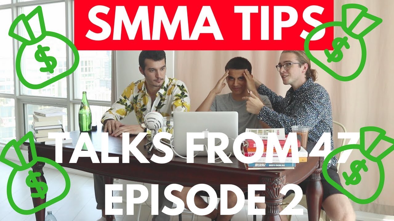 SMMA Tips for Beginners | talks from 47 ep. 2 - YouTube