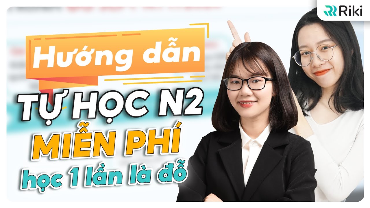 Lộ trình TỰ HỌC N2 đỗ trong 6 tháng - YouTube