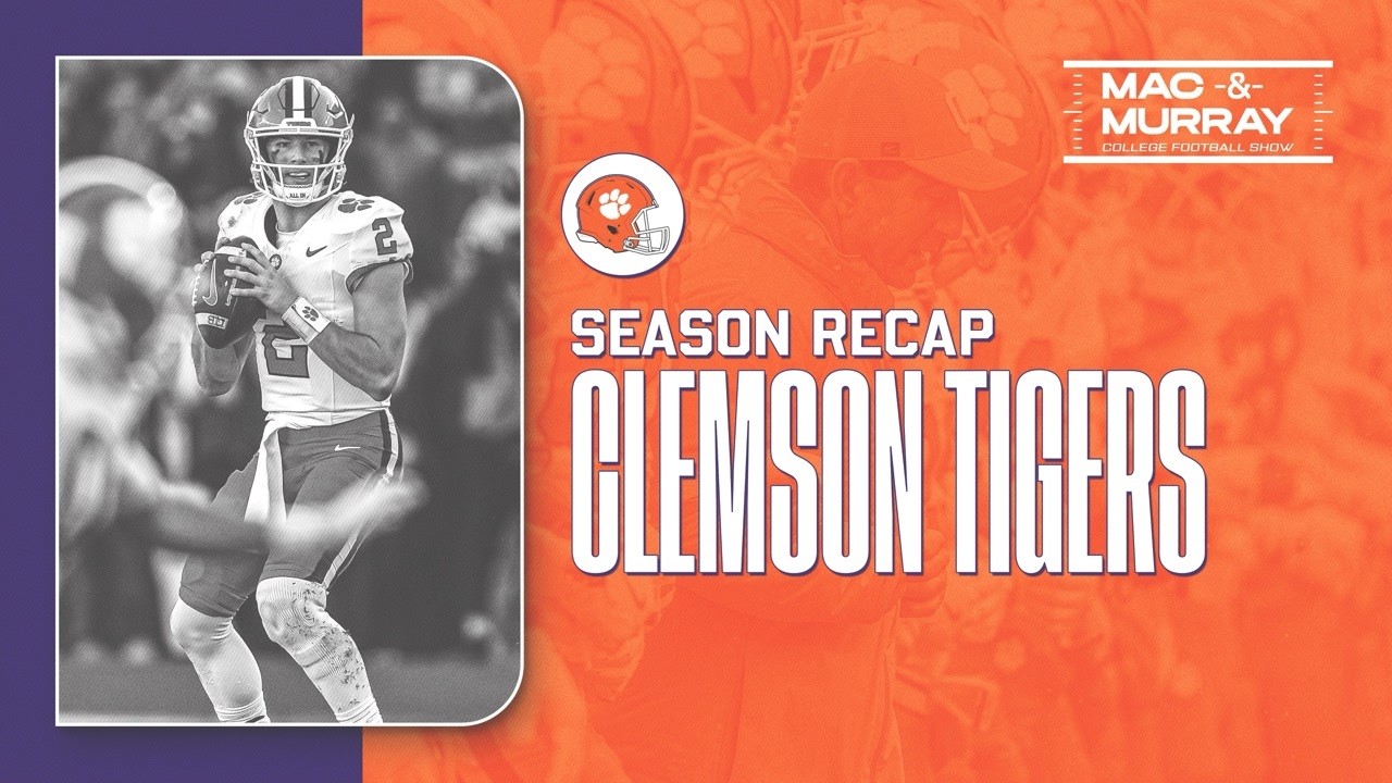 Clemson Football season recap with Mac & Murray - YouTube