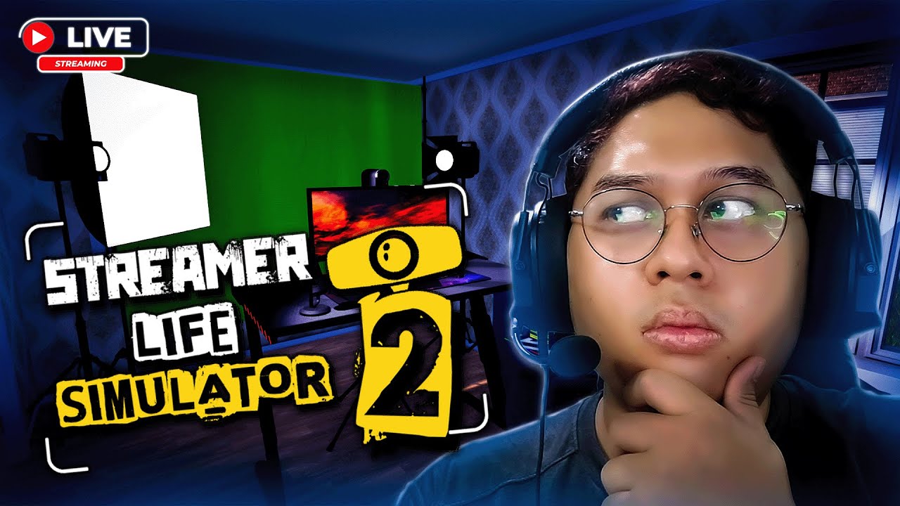 STREAMER LIFE SIMULATOR - BELAJAR JADI STREAMER #livestream - YouTube