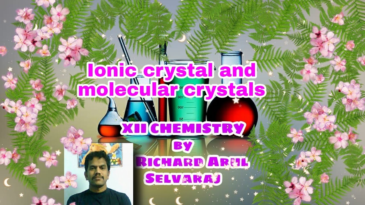 Class 12 solid state ionic crystal and molecular crystals - YouTube