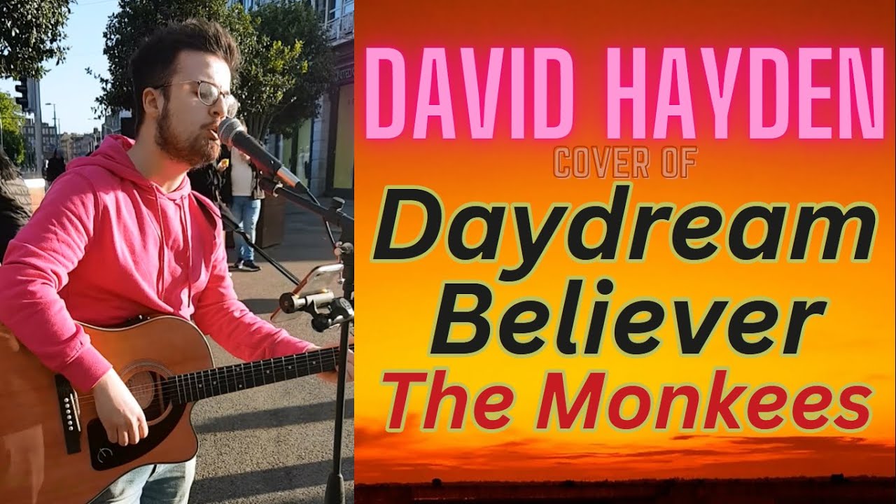 Amazing David Hayden cover of Daydream Believer - The Monkees 🎤🎶 - YouTube