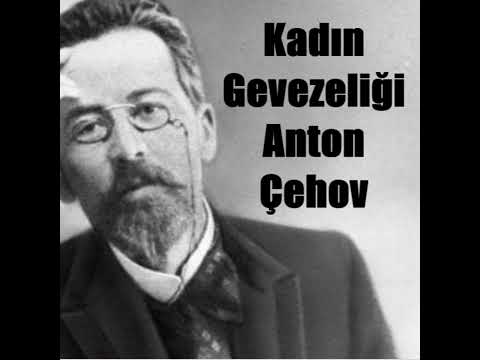 Bir Hikâye / Kadın Gevezeliği - Anton Çehov