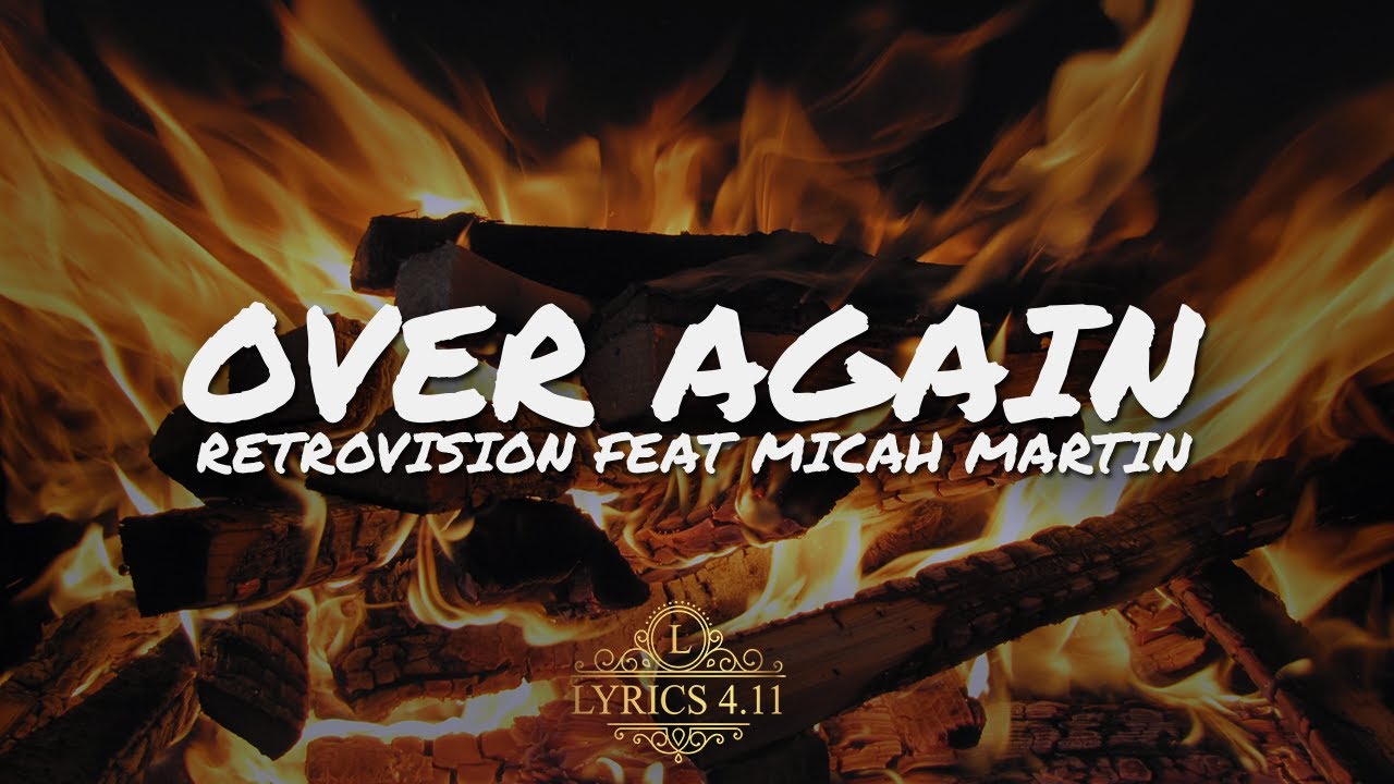 RetroVision - Over Again (feat. Micah Martin) [Lyrics Video] // Non ...