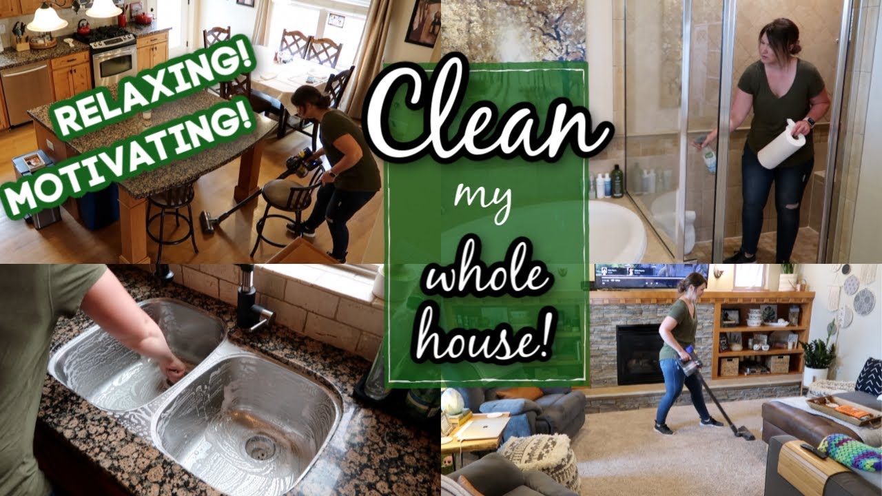 WHOLE HOUSE CLEAN! CLEANING MOTIVATION | Relaxing & Motivating | See ...