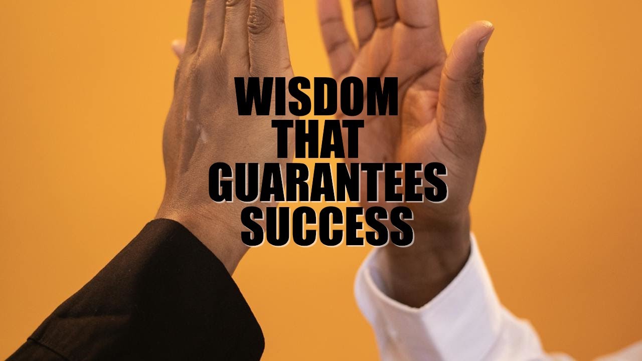 The Ultimate Wisdom For Success - YouTube