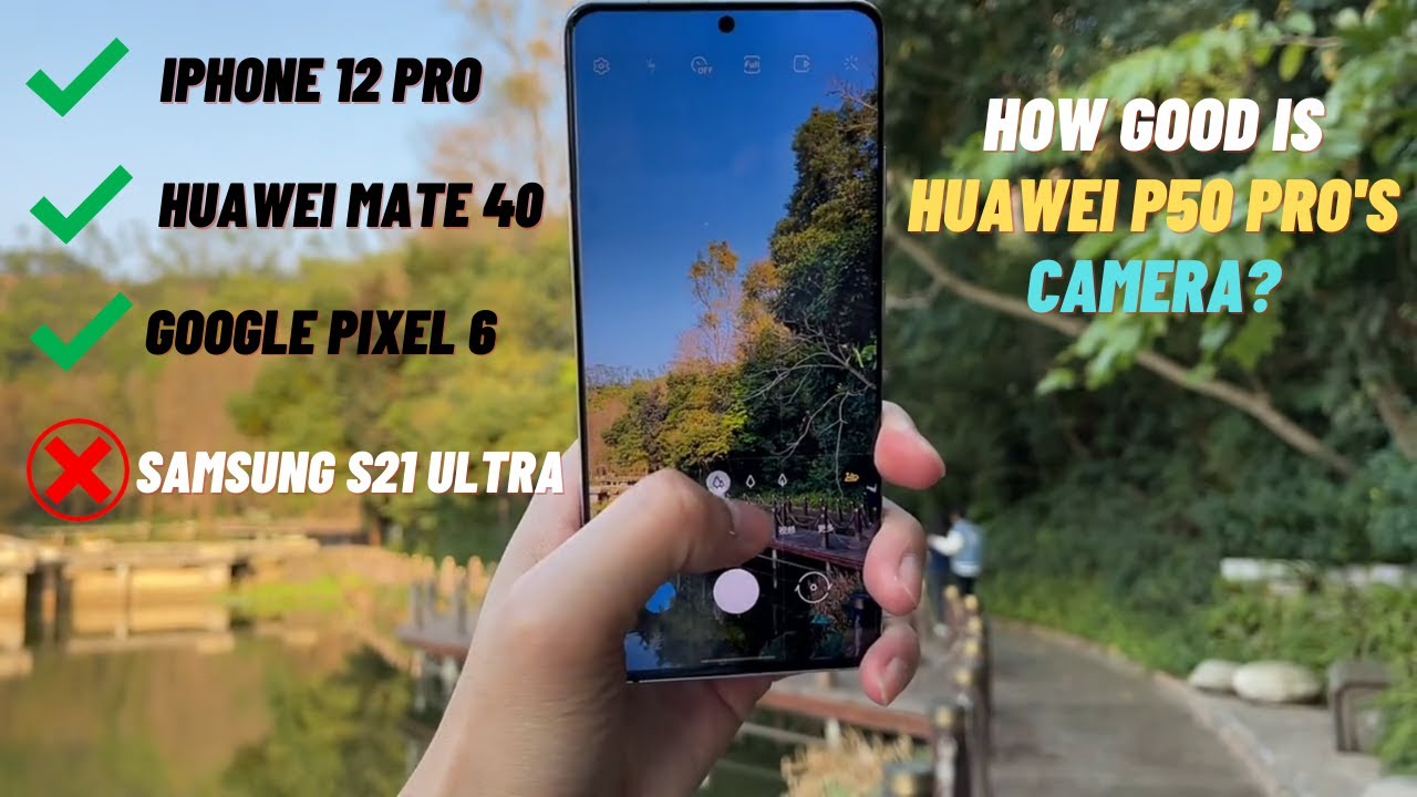 How Good is Huawei P50 Pro Camera? Huawei P50 Pro Camera Test - YouTube