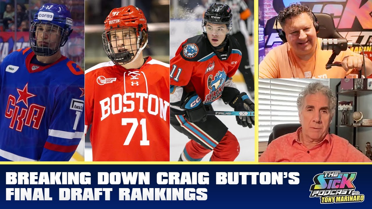 Breaking Down Craig Button’s Final Draft Rankings | The Sick Podcast ...