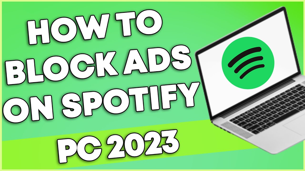 How To Block Ads Spotify PC 2023 (WINDOWS) - YouTube