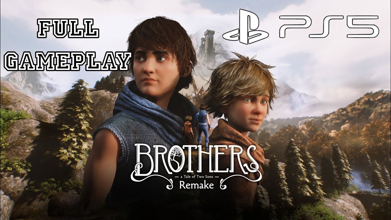 Brothers A Tale Of Two Sons Remake Gameplay Walk-through FULL GAME [4K ...