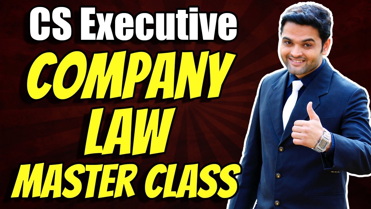 CS Executive Company Law Master Class for Dec 2021 | Company Law Master ...