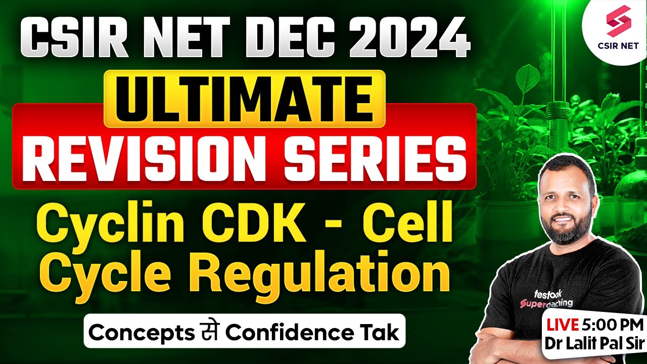 CSIR NET DEC 2024 | Life Science Preparations | Cyclin CDK - Cell Cycle ...