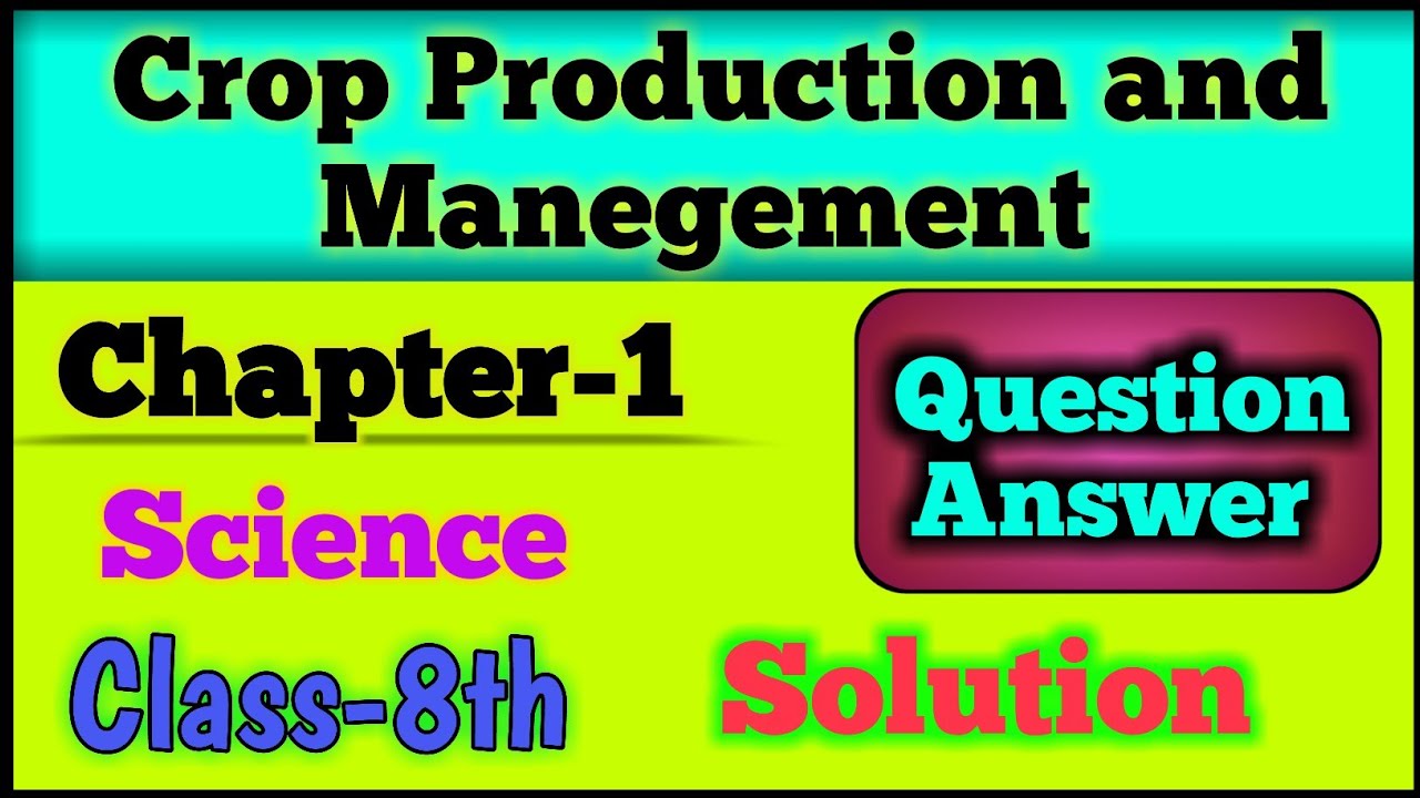 Chapter 1 Class 8th Science Questions And Answers By Solutions For Chapter 1 Class 8th Science Questions And Answers By Solutions For