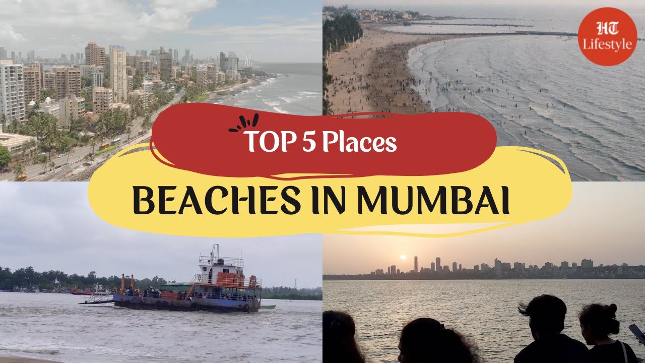 TOP 5 BEACHES TO VISIT IN MUMBAI | Top 5 Places | Hindustan Times - YouTube