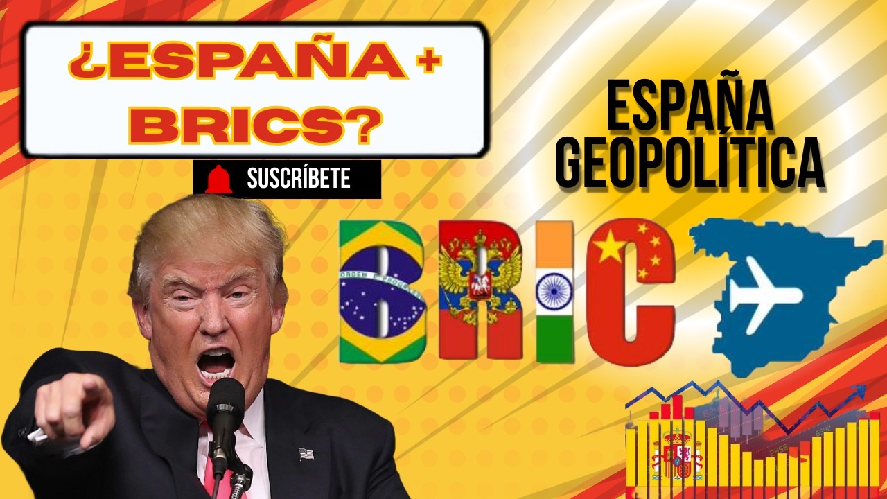 España como BRICS, el giro que lo cambiaría TODO - YouTube