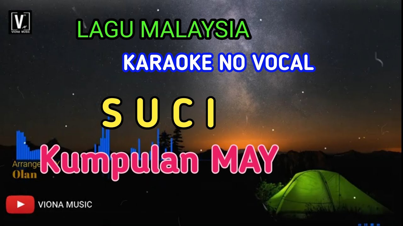 MAY - SUCI [ KARAOKE ] NO VOCAL | LAGU MALAYSIA 90 AN - YouTube