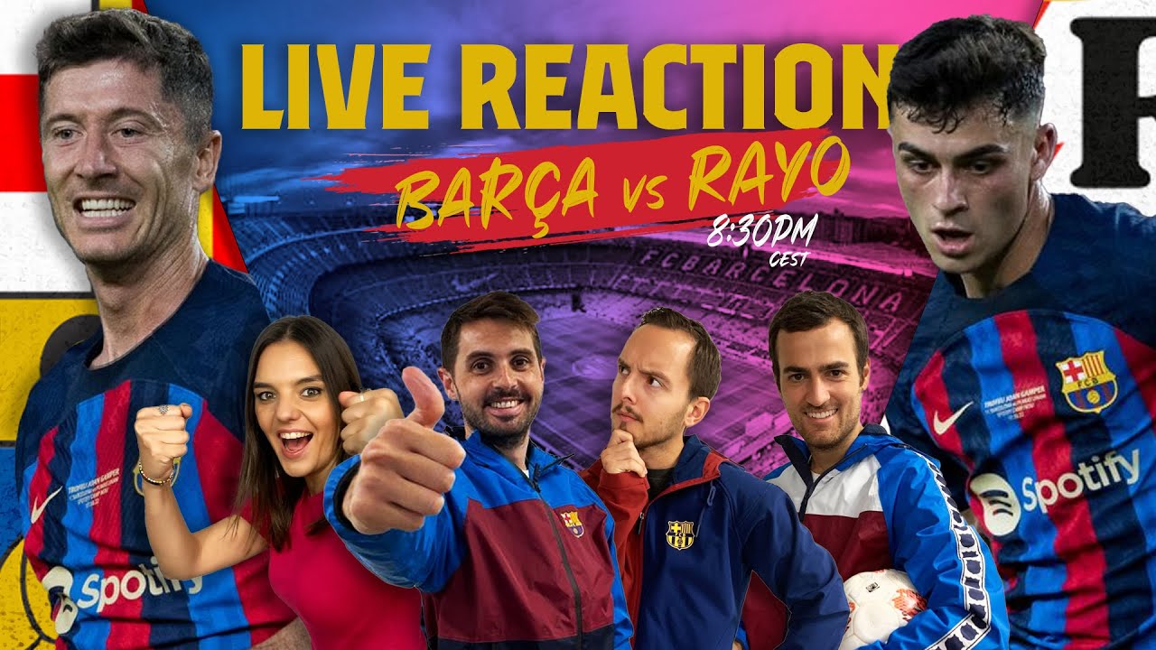 🔴 BARÇA LIVE: BARÇA - RAYO VALLECANO | Warm up & Match Center ⚽ - YouTube