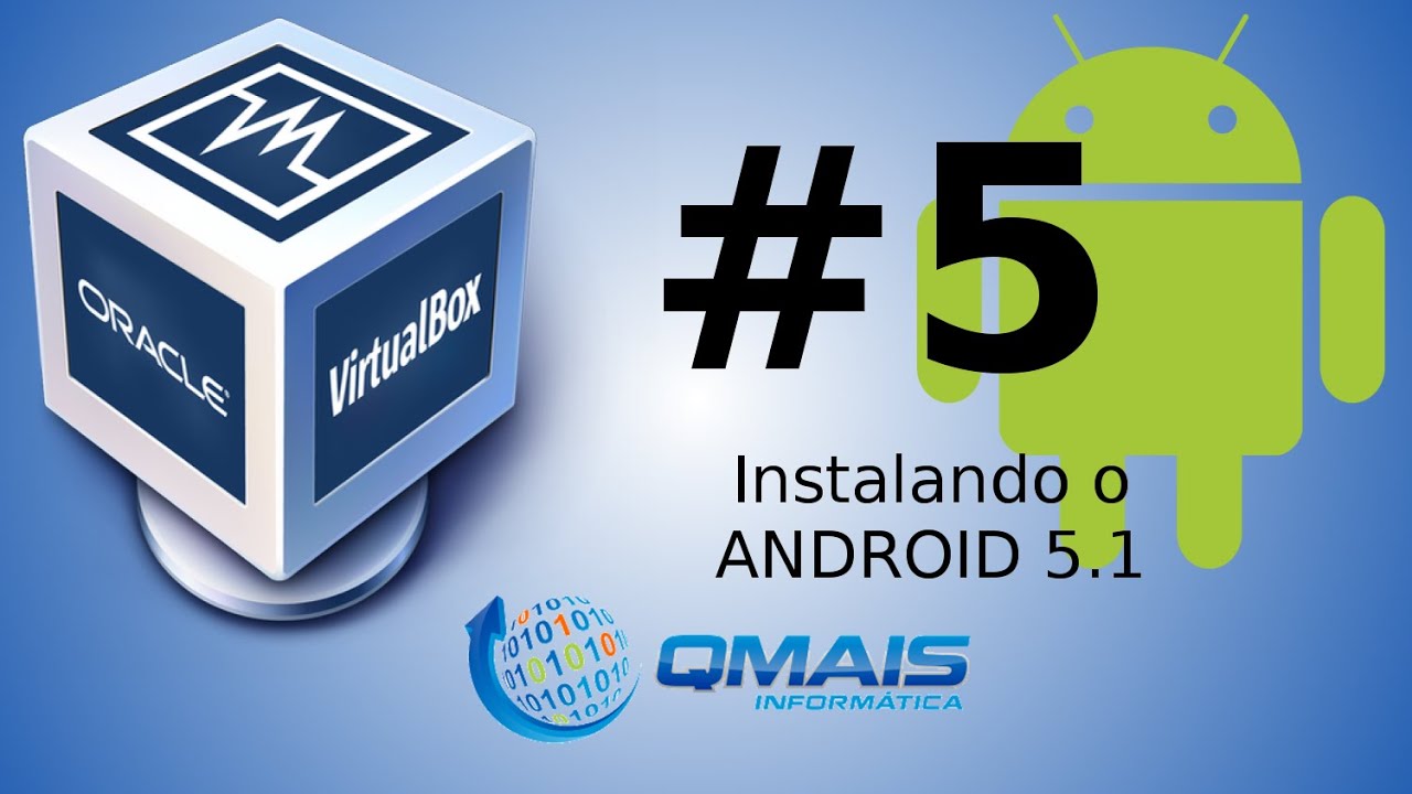 #5 - Instalando o Android 5.1 (Lollipop) no Virtualbox | Qmais ...
