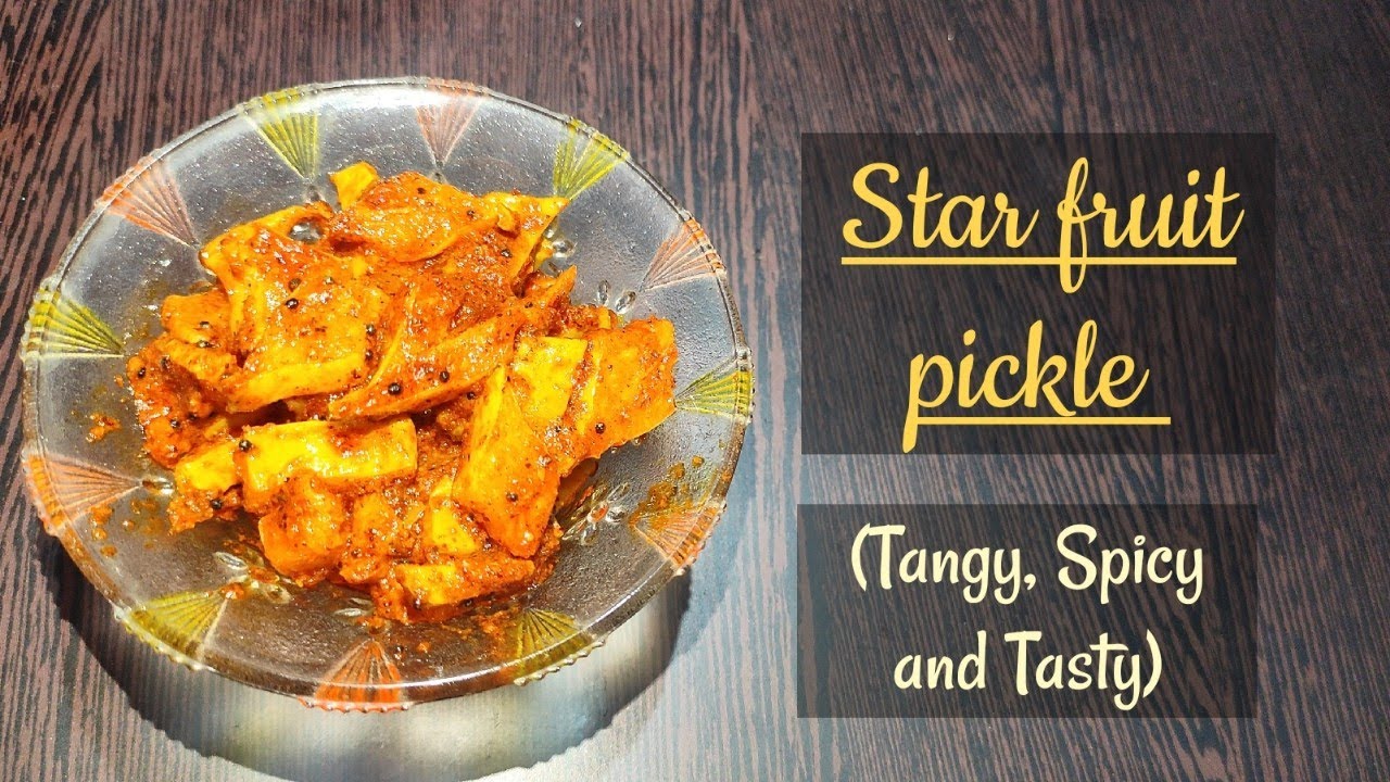 Star Fruit Pickle / Tangy, spicy and tasty / Savi's cook book. - YouTube