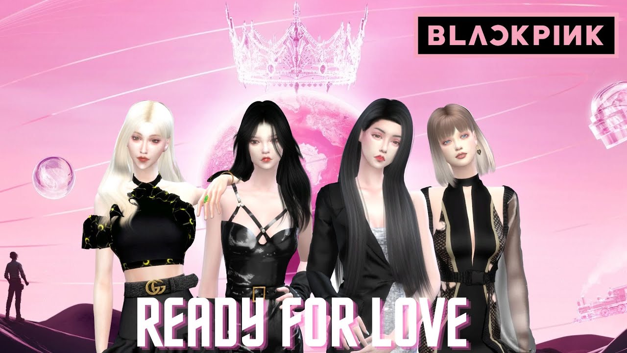 BLACKPINK - ‘Ready For Love’ M/V【The Sims 4 animation】 - YouTube