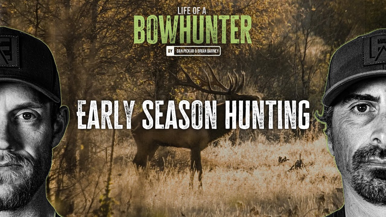 Early Season Hunting | Life of A Bowhunter Podcast Ep 8 - YouTube
