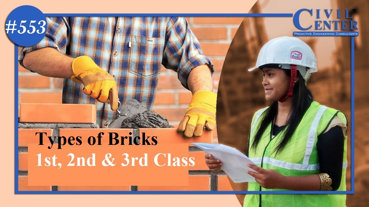 1st Class, 2nd Class & Third Class Bricks||Brick Types|| Er. Pratikshya ...