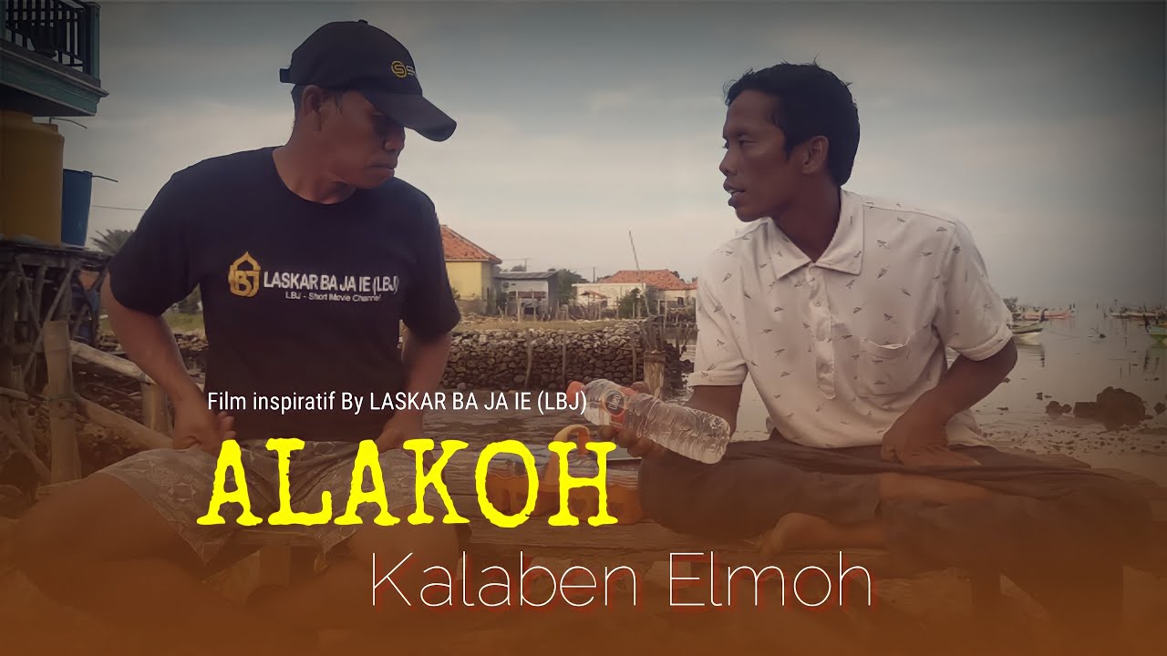 Alakoh Kalaben Elmoh (LASKAR BA JA IE) - YouTube