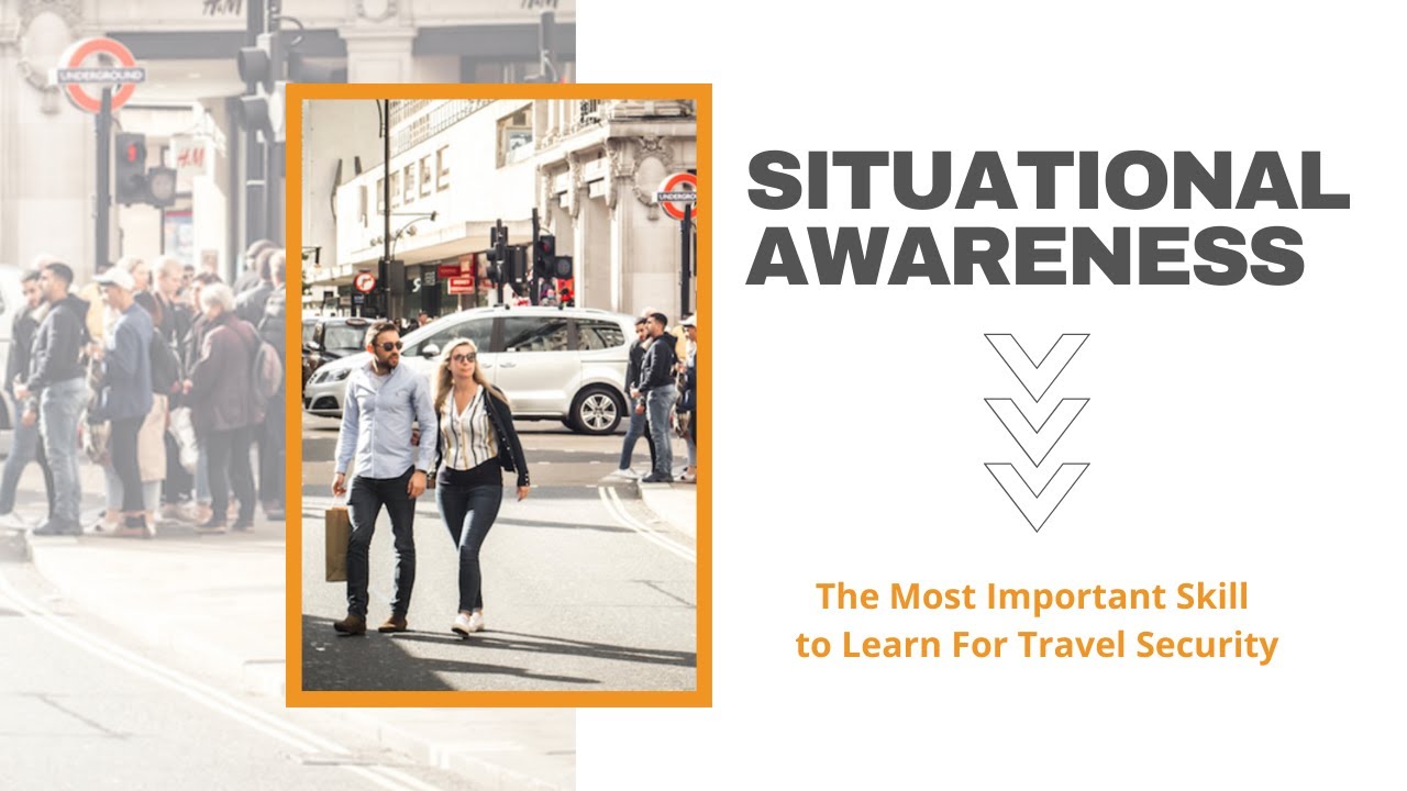 Situational Awareness for Travel Security Training - YouTube