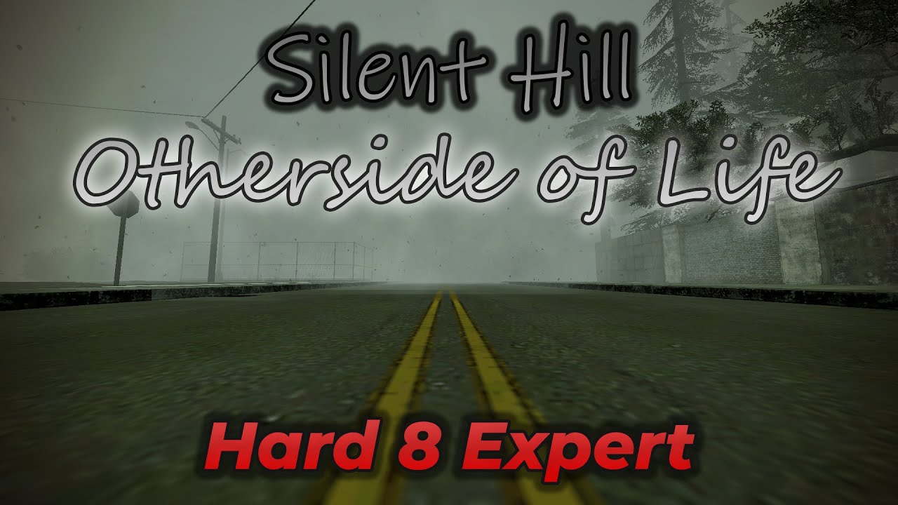 L4D2 - Silent Hill: Otherside of Life on Hard 8 Expert (Custom Campaign ...