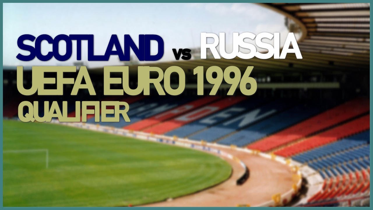 Scotland vs Russia (UEFA EURO 1996 Qualifier) - YouTube