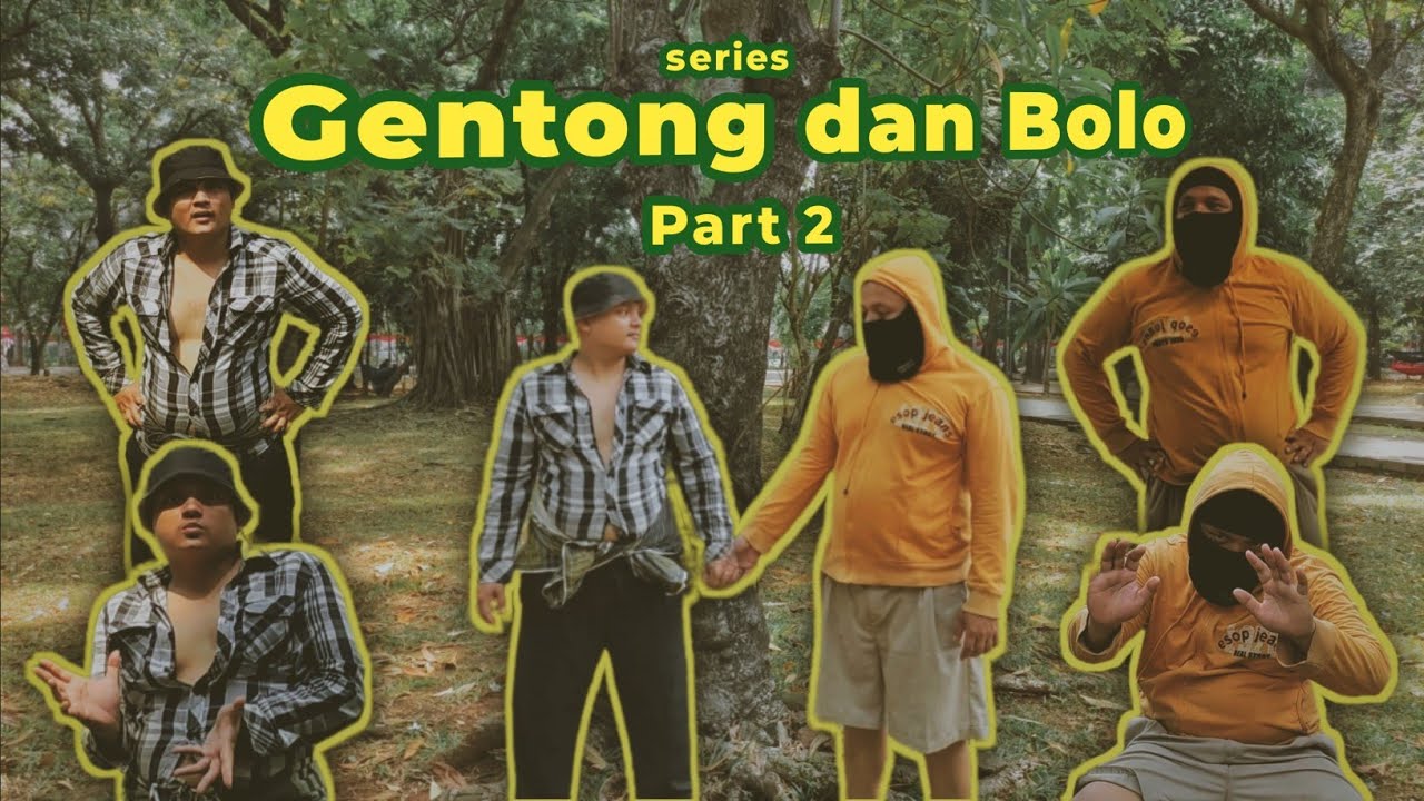 Series Gentong dan Bolo Part 2 - YouTube