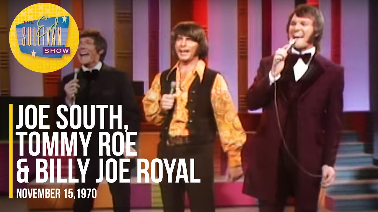 Joe South, Tommy Roe & Billy Joe Royal "Games People Play" on The Ed ...
