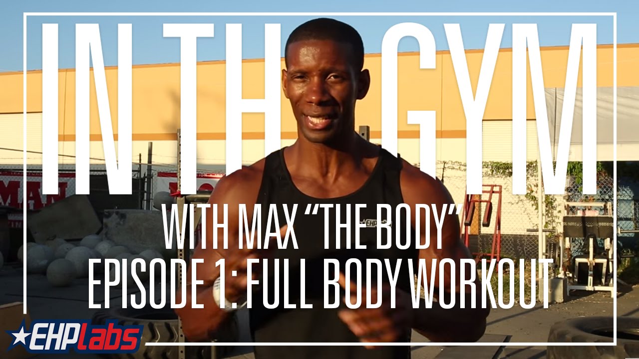 In The Gym with Max "The Body" | Full Body Workout - YouTube