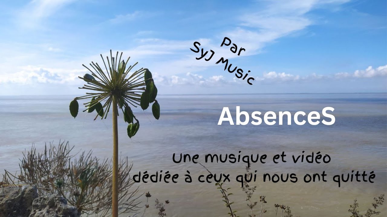 AbsenceS : Musique et vidéo par World-SYL - YouTube