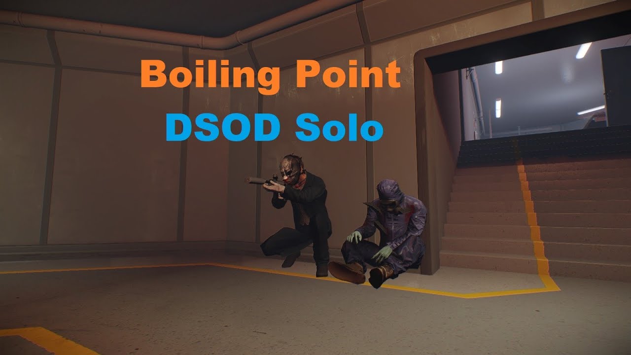Payday 2 - Boiling Point DSOD Solo no (downs, second joker, assets ...