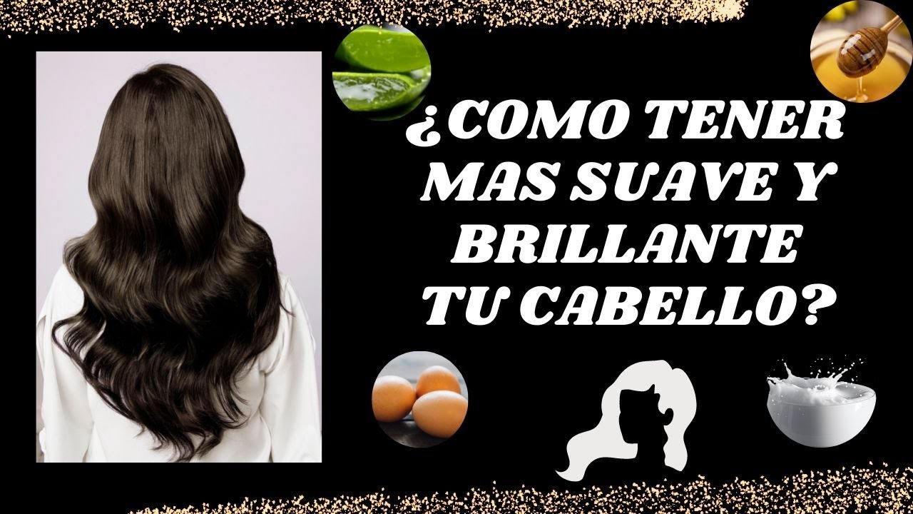 Como tener un cabello Suave y Brillante 💆‍♀️,Con solo 4 ingredientes 😱 ...