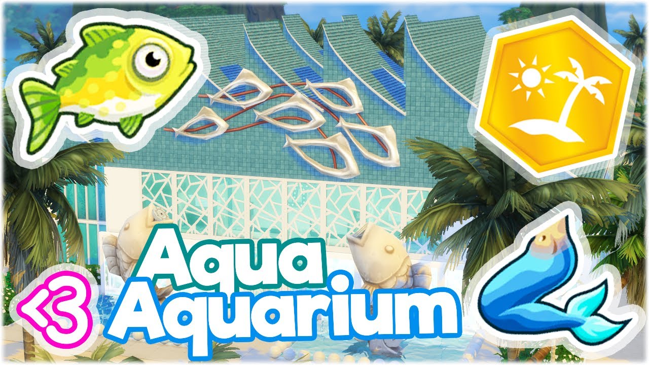 🐟🐠 AQUA AQUARIUM! 🧜‍♀️🧜‍♂️ (Let's Build in the Sims 4) - YouTube