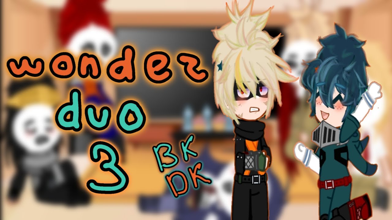 ||Pro heroes react to Wonder Duo [BkDk🧡💚]|part 3 | final || - YouTube
