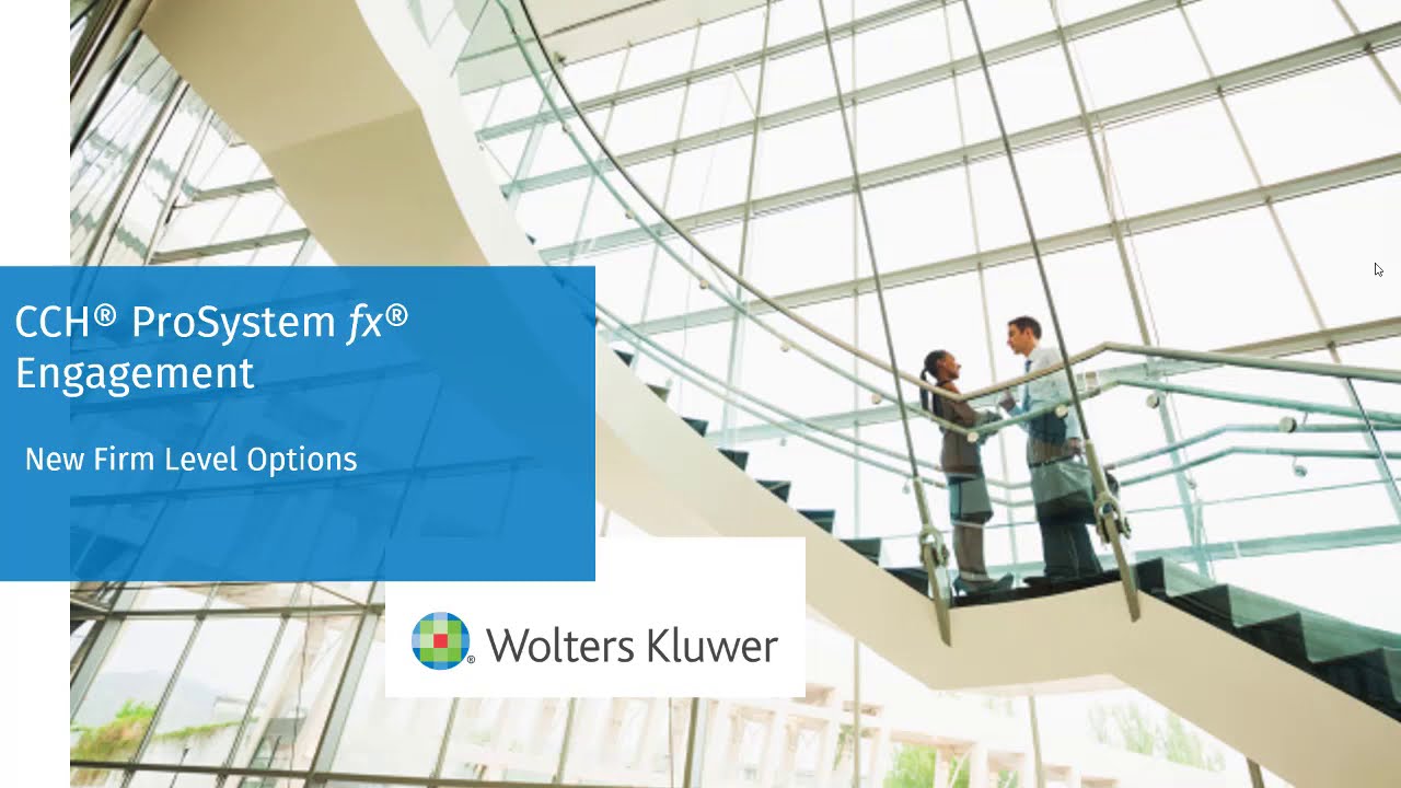 CCH® ProSystem fx® Engagement: New Firm Level Options - YouTube