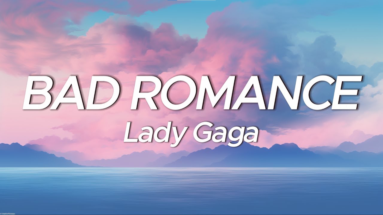 Lady Gaga - Bad Romance (Lyrics) - YouTube