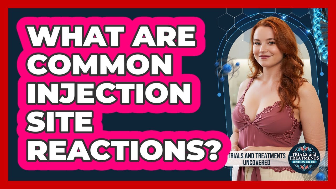 What Are Common Injection Site Reactions? - YouTube