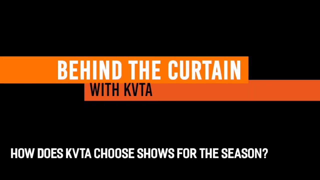 KVTA Behind the Curtain Series Choosing the Show (1) - YouTube