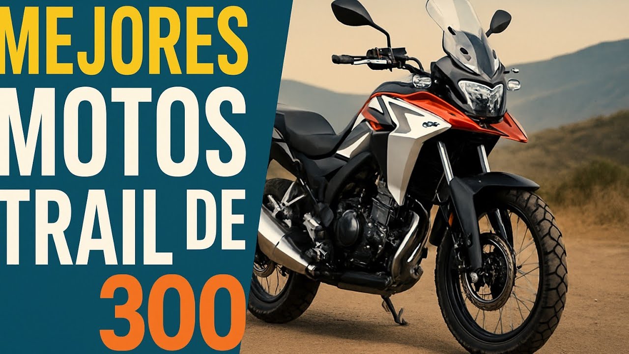 Top 4 Mejores Motos Trail de 300cc ¿Cual Elegir? Vemos 4 modelos ...