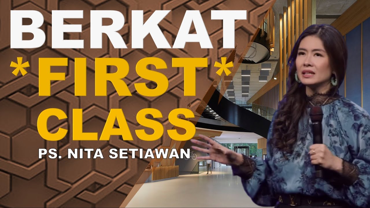 BERKAT *FIRST* CLASS | Ps Nita Setiawan #nitasetiawan #keluargaallah ...