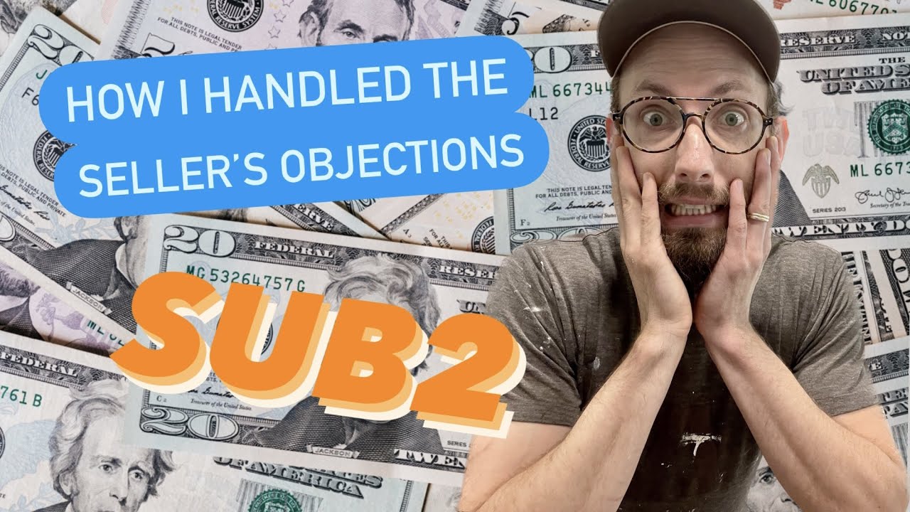 #3 - Answering Subto Seller Objections (Real Example) - YouTube