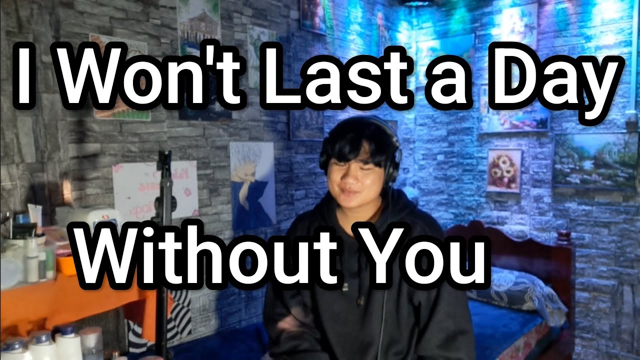 I Won't Last a Day Without You Song by Carpenters 1972, Male Cover ...