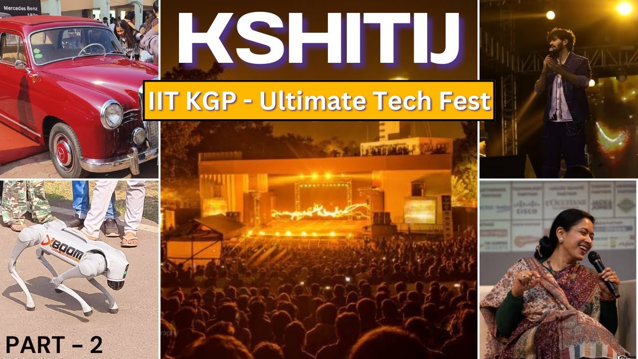 🔥 IIT Kharagpur Tech Fest Kshitij 2025 | Experience the Ultimate Tech ...