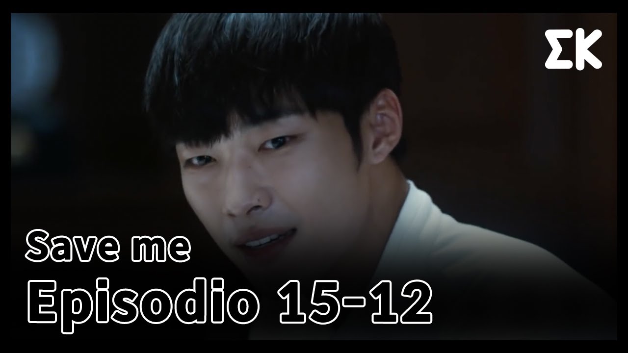 (CC.ESP) (#Saveme) | EP.15-12 | ㄴ(ㅇ0ㅇ)ㄱ ¿Qué haces ahí, Go Jun? - YouTube