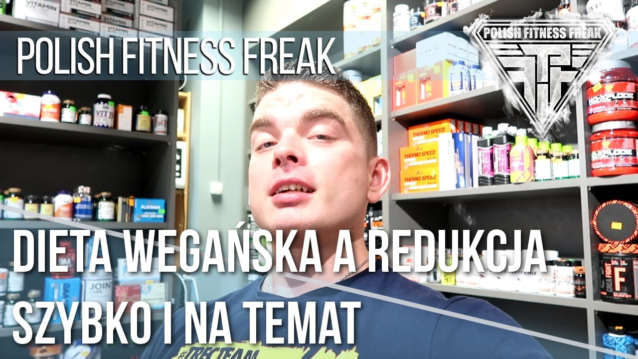 Dieta wegańska a redukcja? | Szybko i na temat 6| Polish Fitness Freak ...