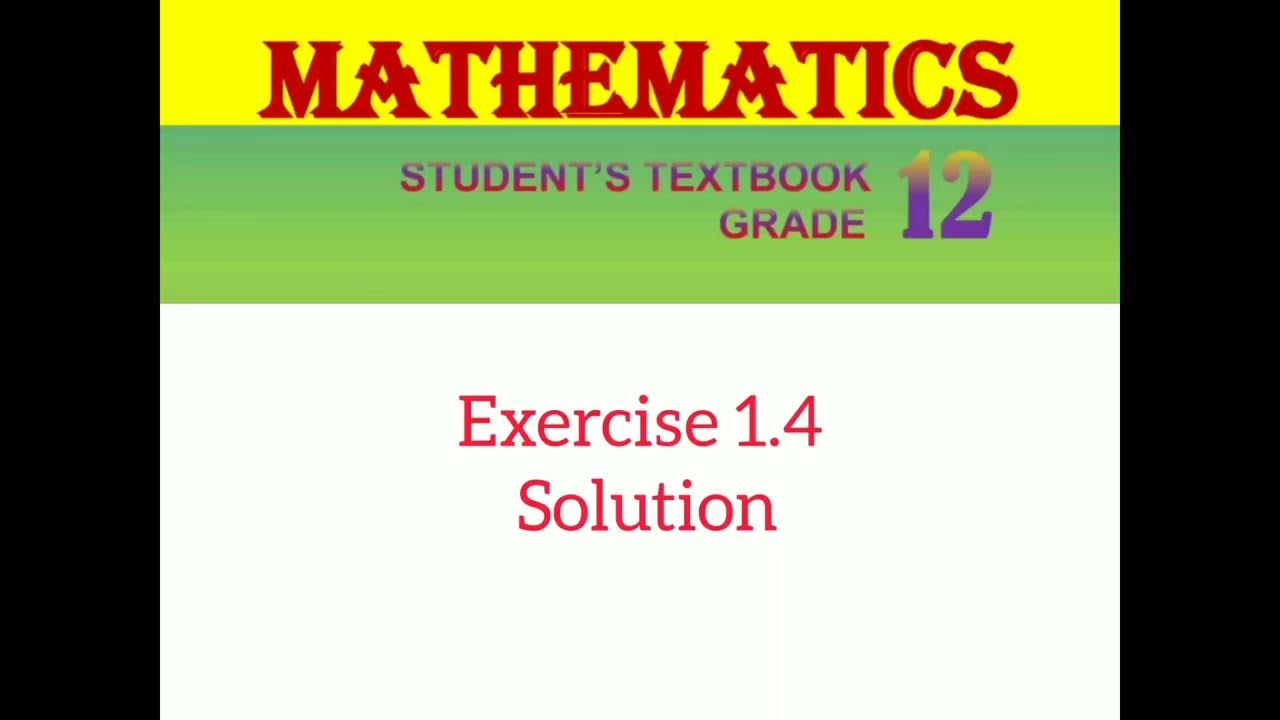 Grade 12 Mathematics, Exercise 1.4 Solution #maths #easymaths #solution #mathematics # ...